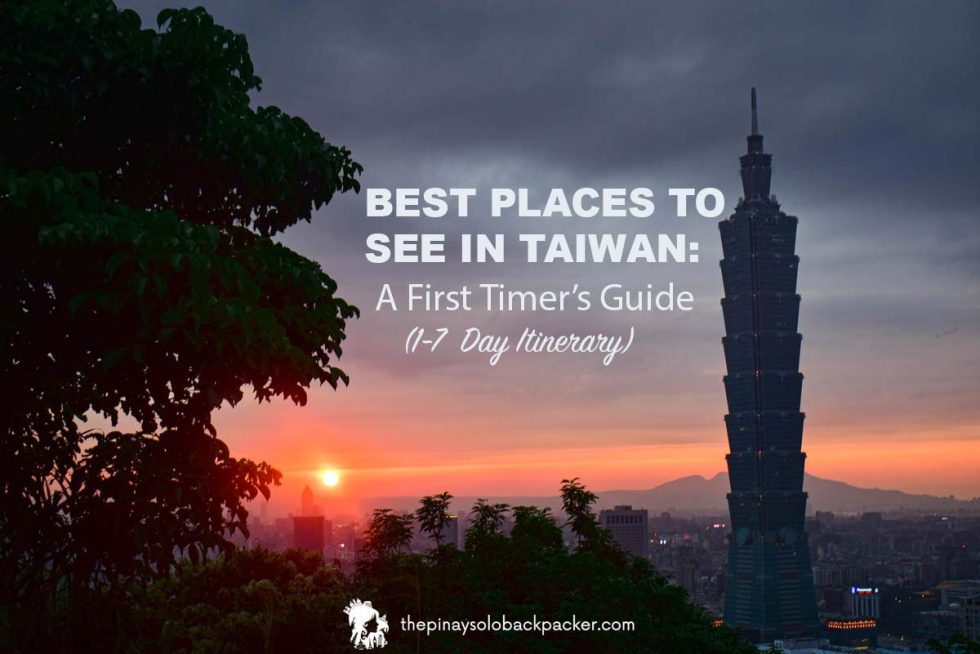 BEST PLACES TO SEE IN TAIWAN: A FIRST TIMER’S GUIDE - The Pinay Solo ...